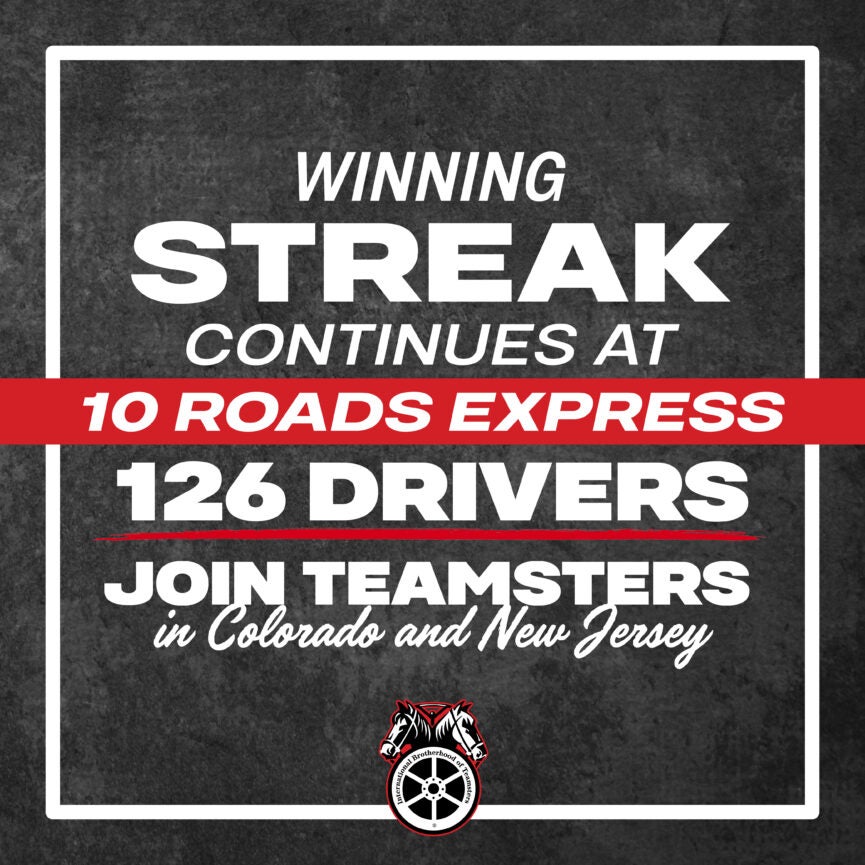 Drivers at 10 Roads Express in New Jersey and Colorado Join Teamsters ...
