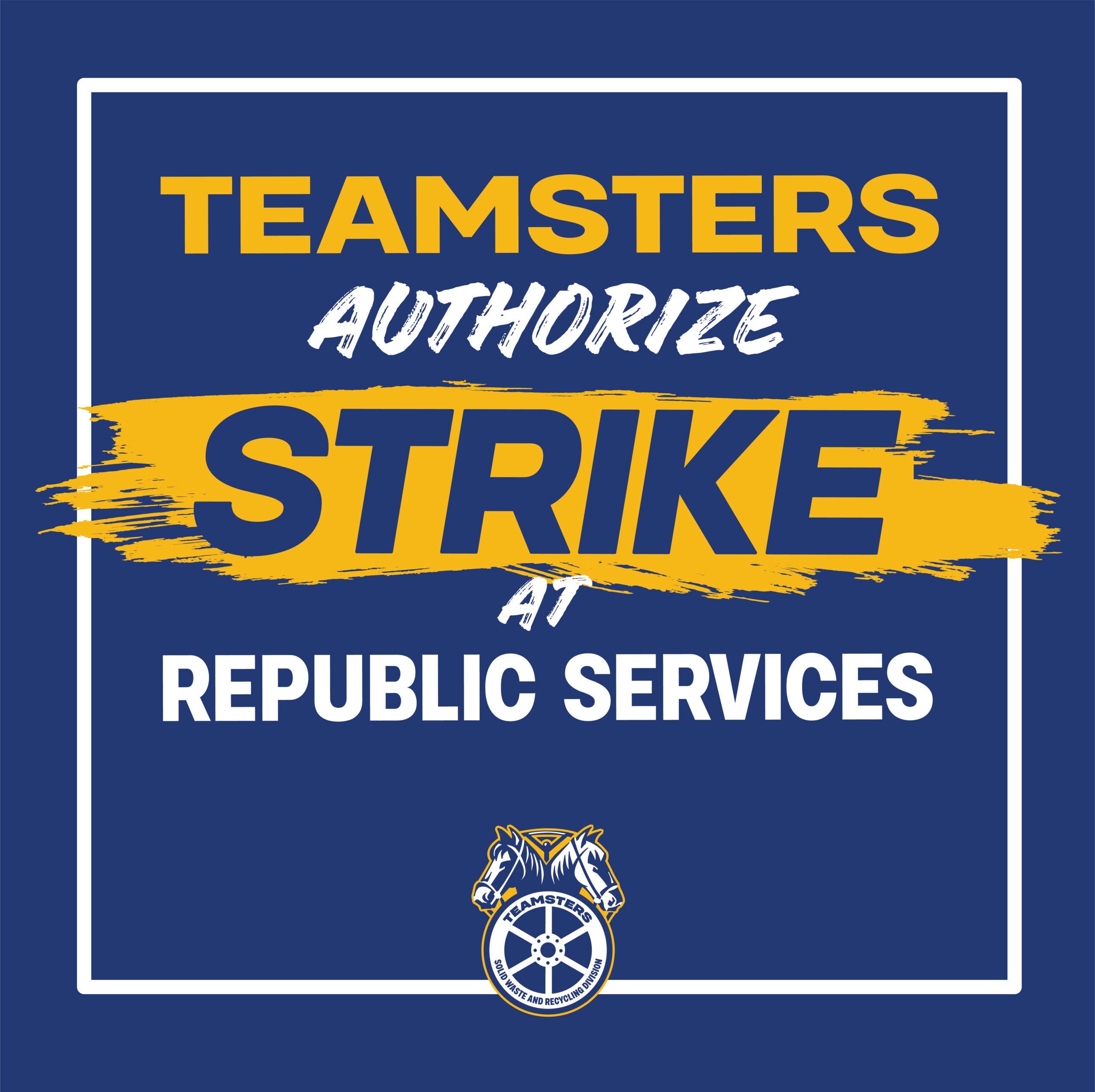 Teamsters at Republic Services Authorize Strike by 99 Percent Margin ...