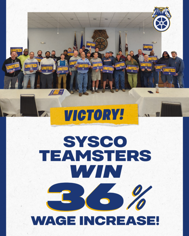 Sysco Teamsters Overwhelmingly Ratify Strong New Contract ...