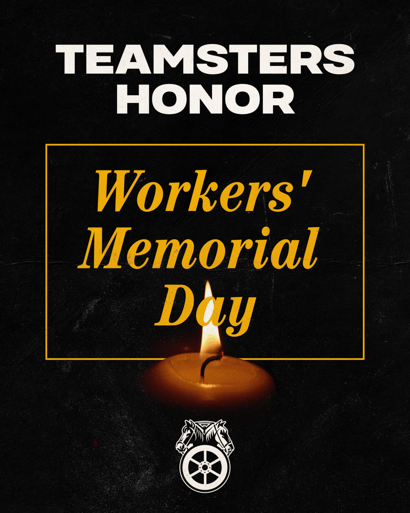 Teamsters Honor International Workers' Memorial Day - International ...