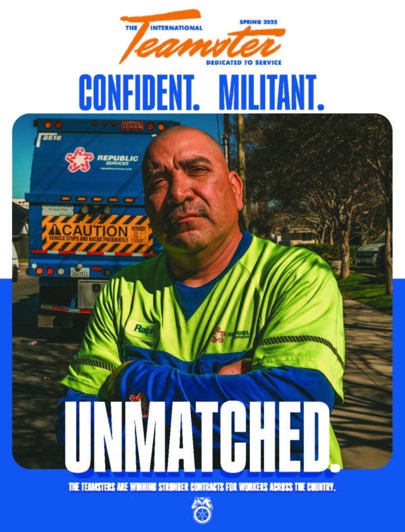 Teamster Magazine Spring 2025 - International Brotherhood of Teamsters