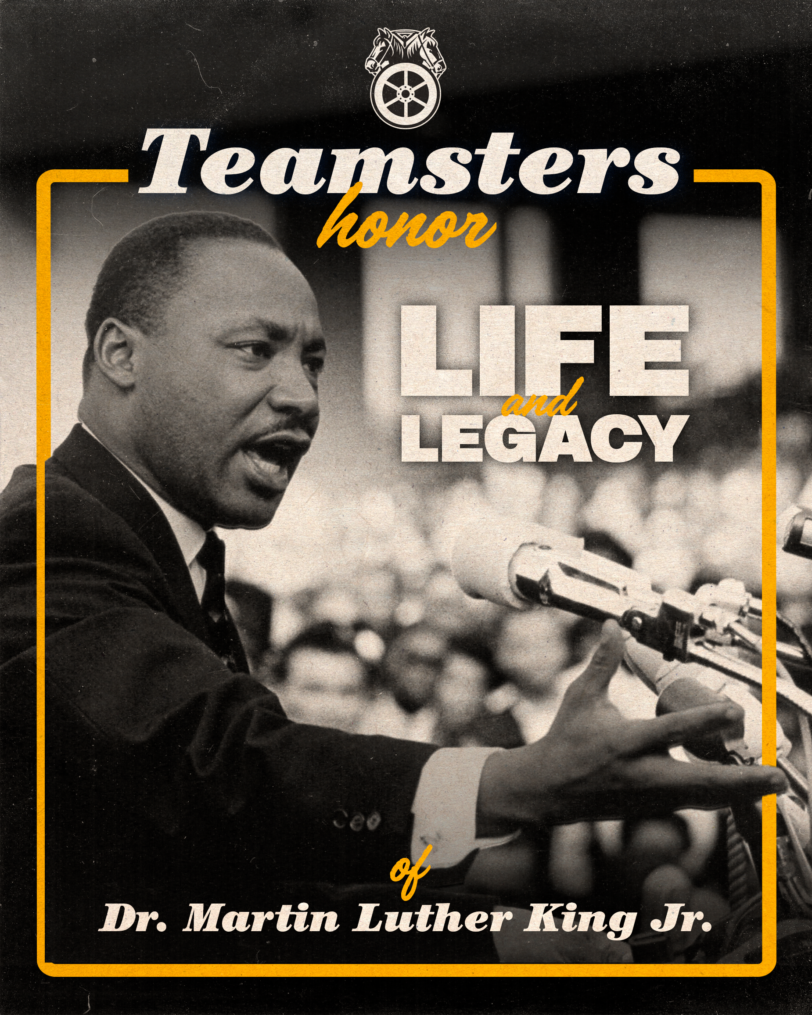 Teamsters Honor Life and Legacy of Dr. Martin Luther King Jr ...