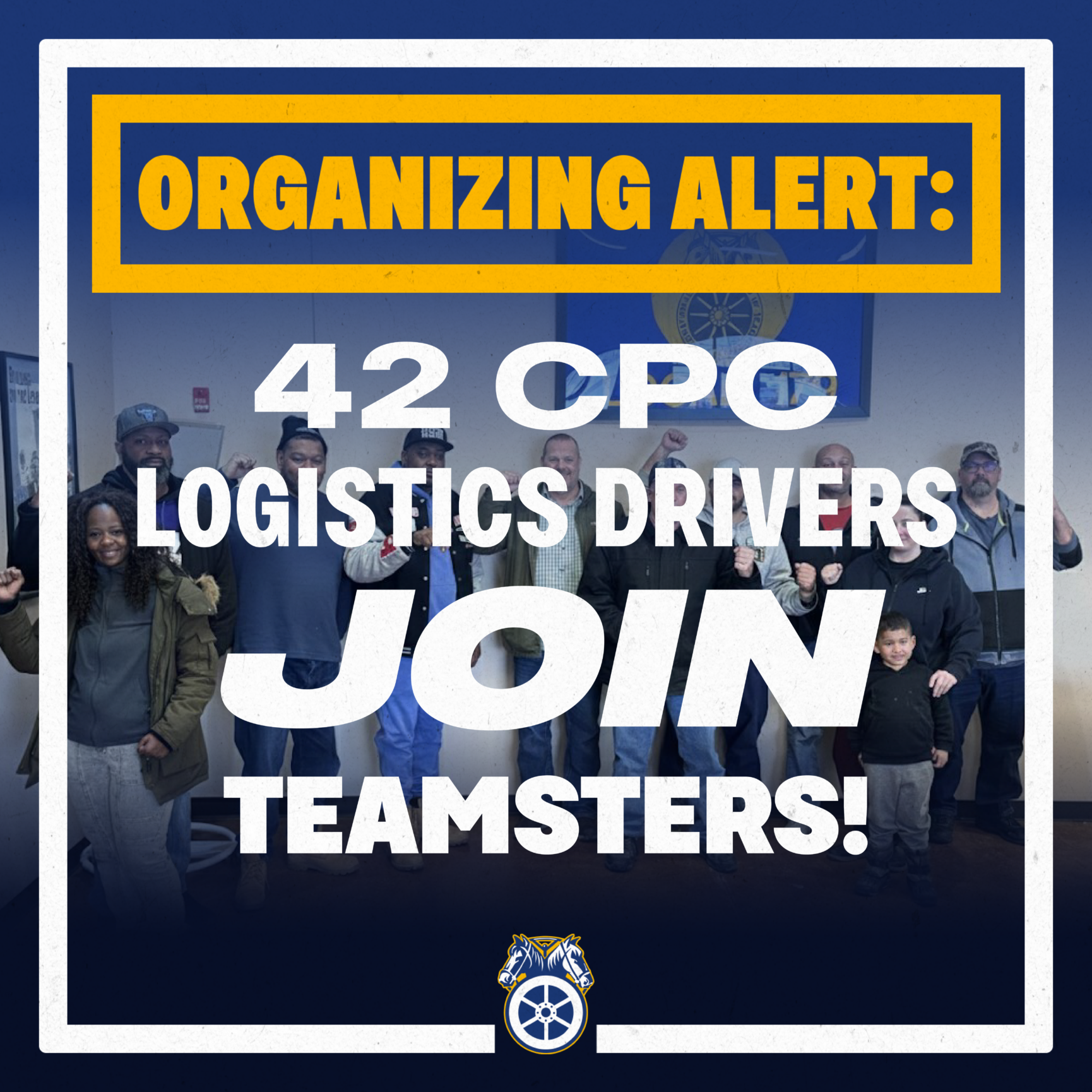 CPC Logistics Drivers Join Teamsters - International Brotherhood of ...