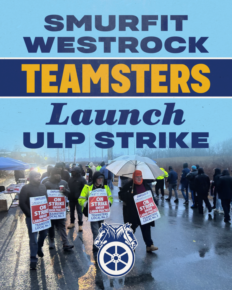 Smurfit Westrock Teamsters Launch ULP Strike in Massachusetts ...